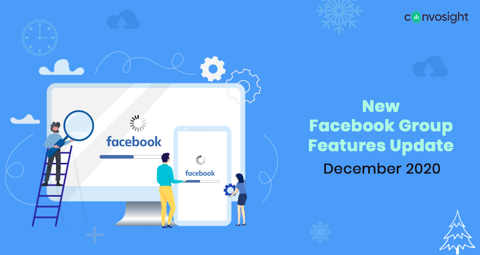 Facebook Group Features 2020 Released in December