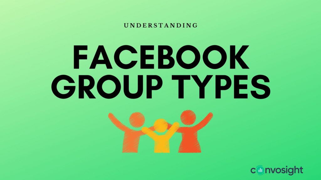 Facebook Group Types and Which One is best for you?